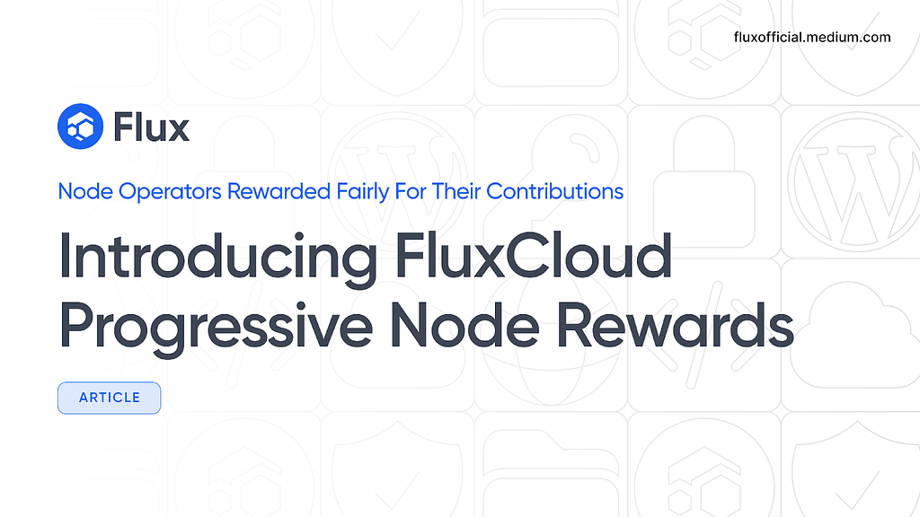 Introducing Progressive Node Rewards (PNR) to Flux Network | DePIN Hub