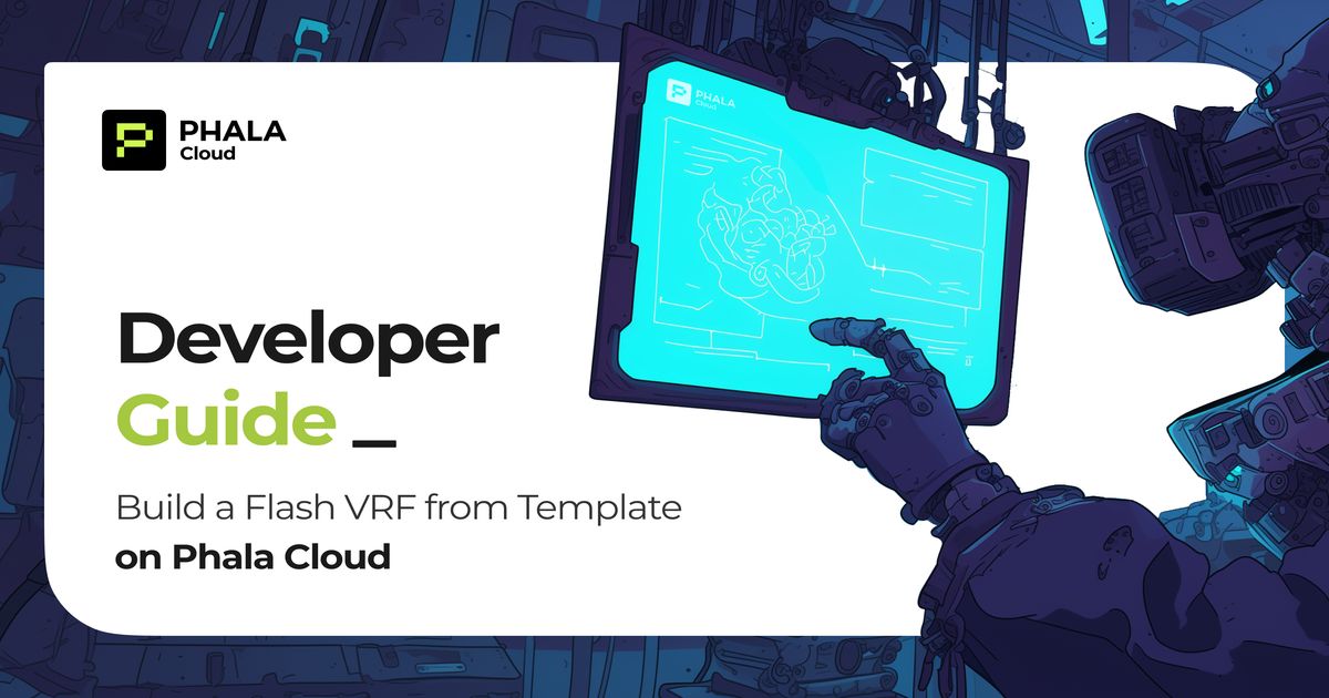 Developer Guide: Build a Flash VRF from Template on Phala Cloud | DePIN Hub