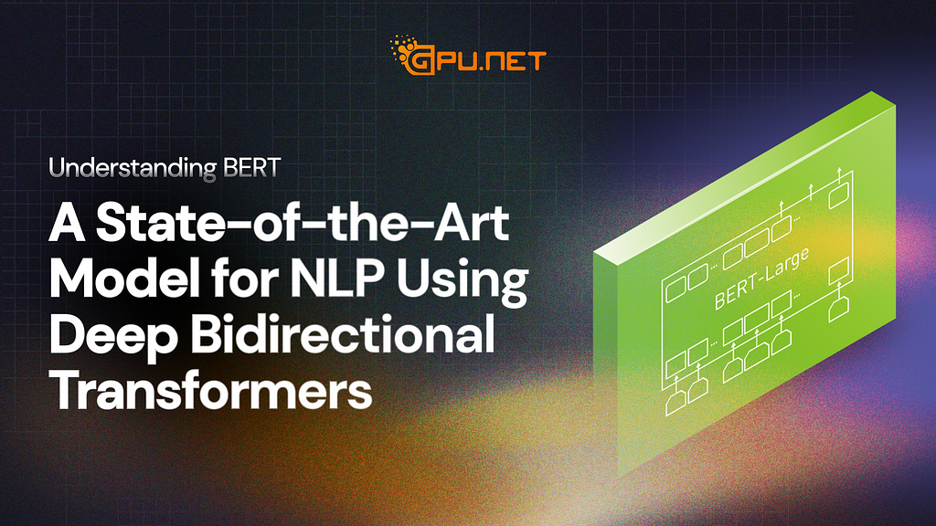 Unleashing BERT: Revolutionizing Language Understanding with GPUs | DePIN Hub