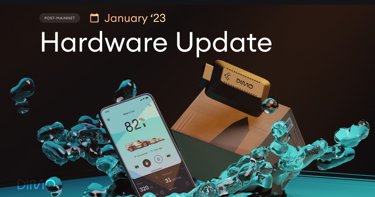 DIMO Project Update: Fulfillment Progress and Connectivity Growth ...