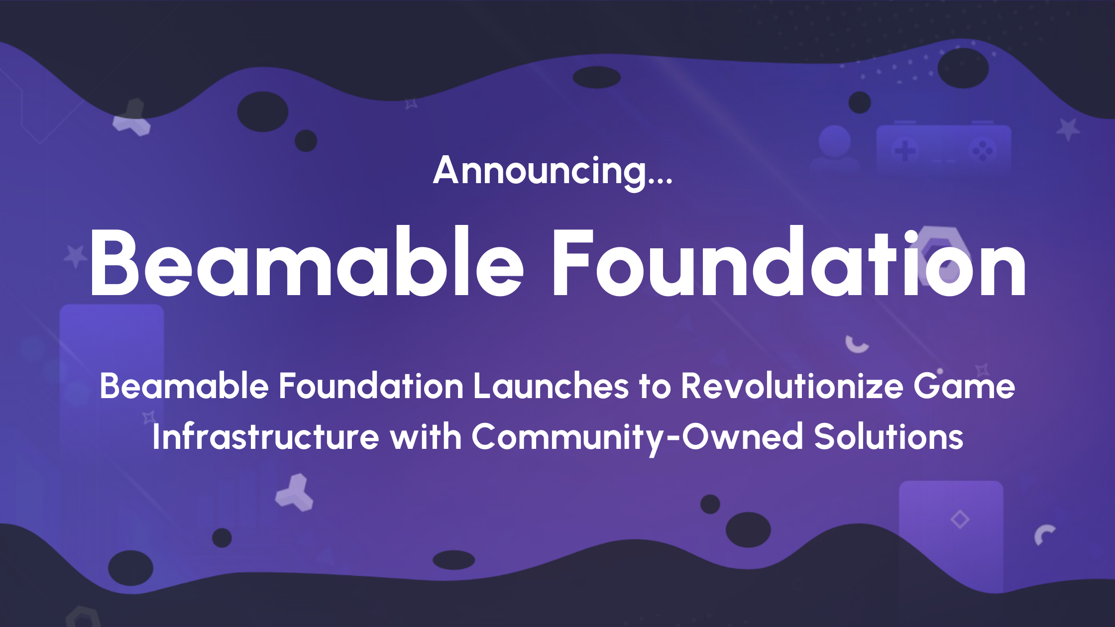 Beamable Launches Beamable Foundation for Open-Source Gaming Technology ...